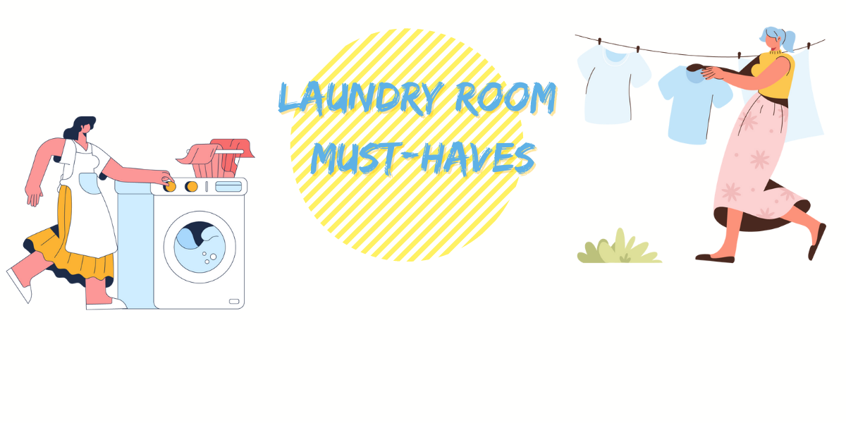 The Laundry Room Essentials: Everything you need for a complete and